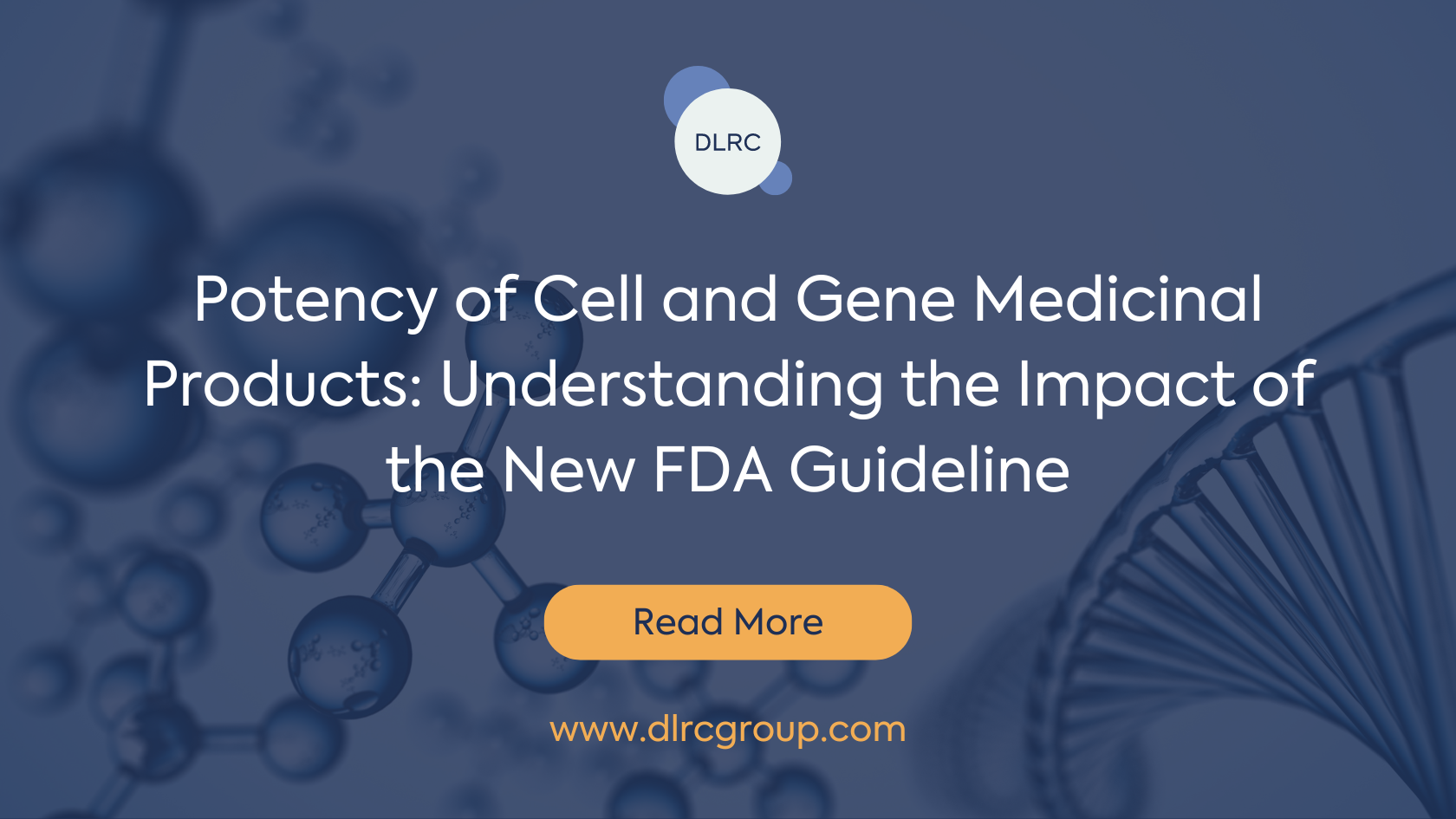 Potency of Cell and Gene Medicinal Products: New FDA Guideline Potency of Cell and Gene Medicinal Products: New FDA Guideline