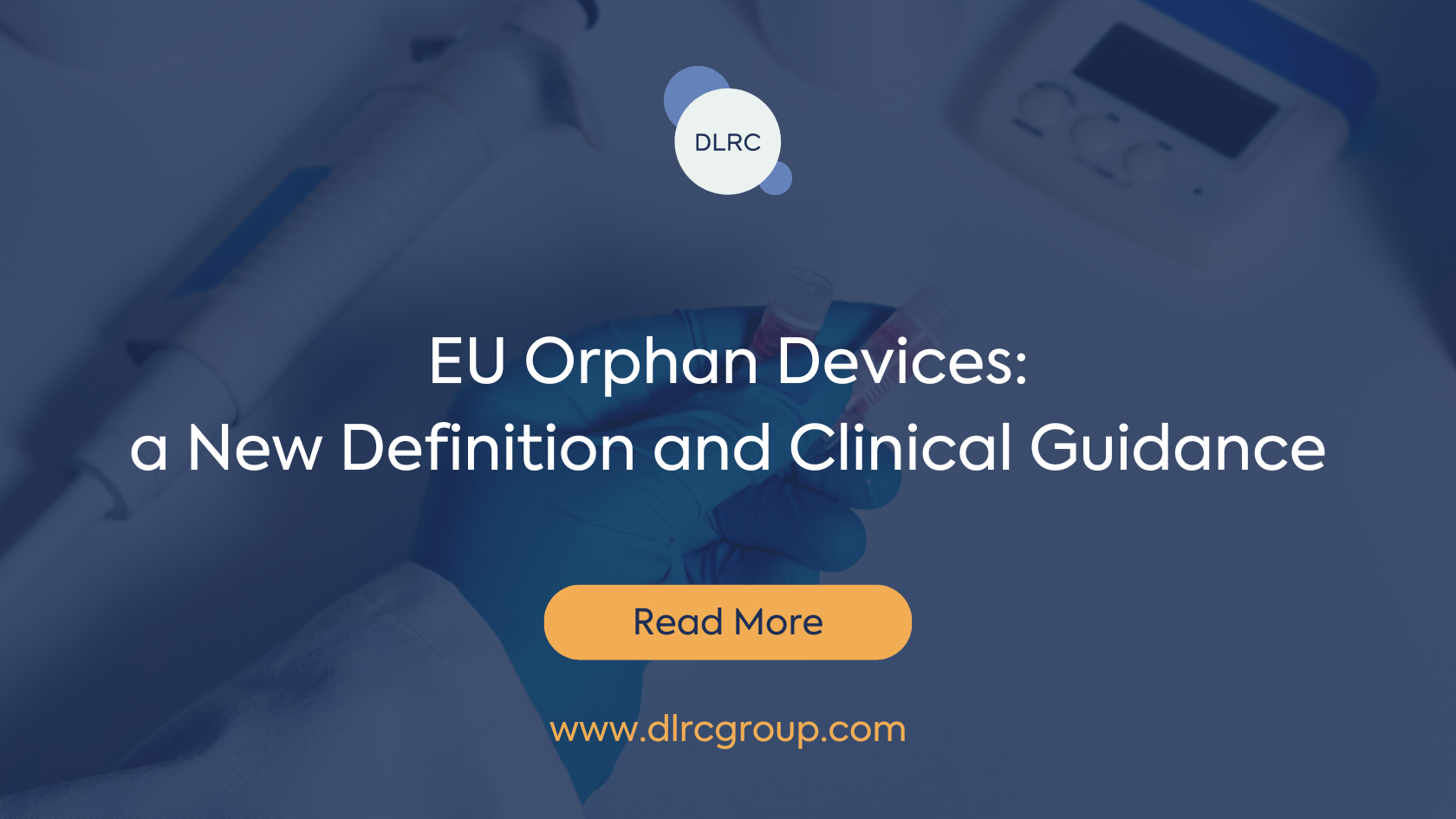 EU Orphan Devices: a New Definition and Clinical Guidance