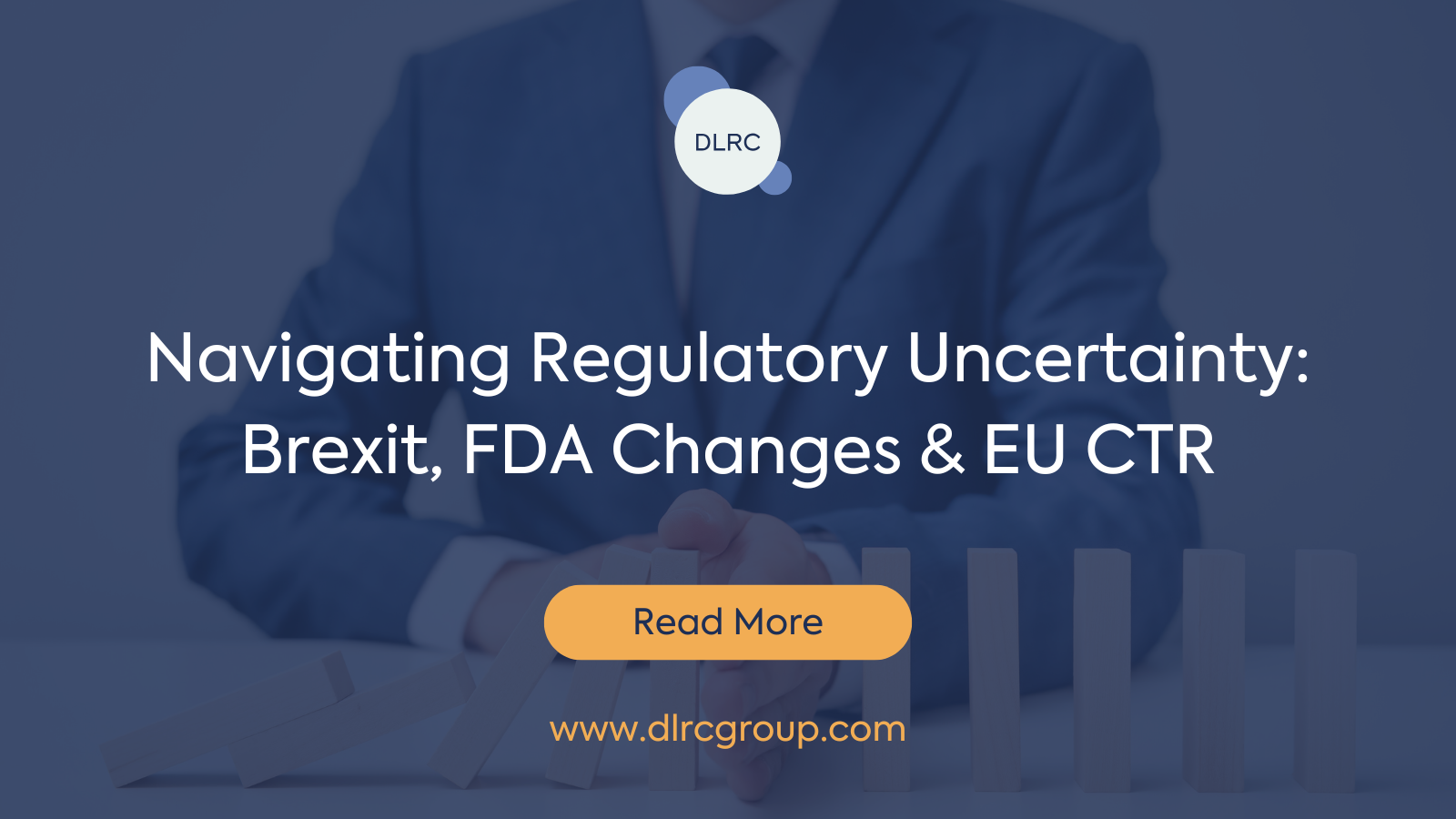 Navigating Regulatory Uncertainty: Brexit, FDA Changes & EU CTR
